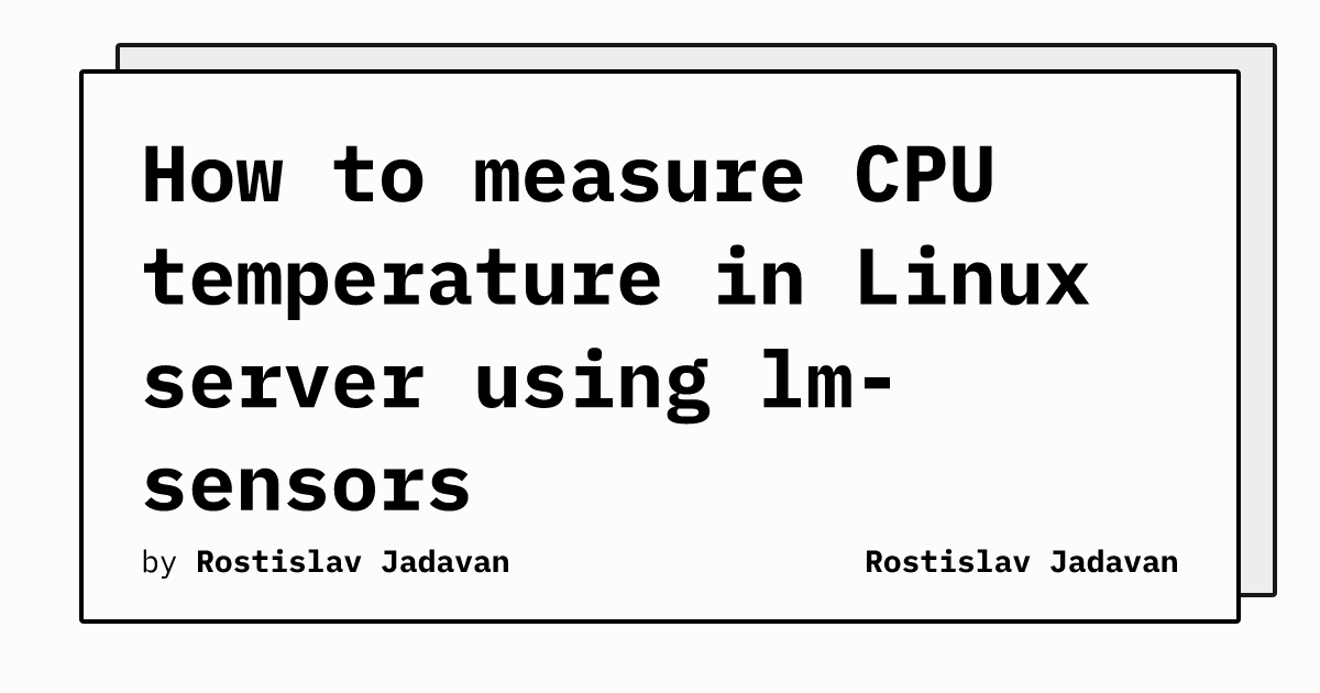How to measure CPU temperature in Linux server using lm-sensors